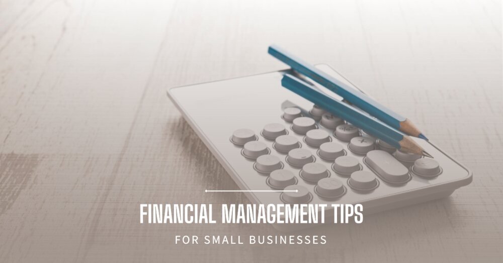 Financial Management Tips for Small Businesses - Disboard